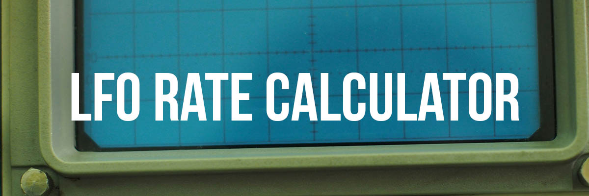 LFO Rate Calculator - NoirSonance